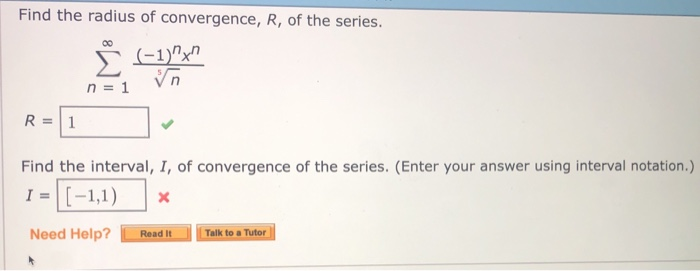 Solved Find the radius of convergence, R, of the series. n=1 | Chegg.com