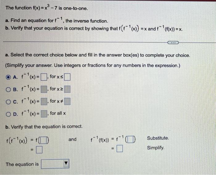 Solved The function f(x) = x³ -7 is one-to-one. a. Find an | Chegg.com