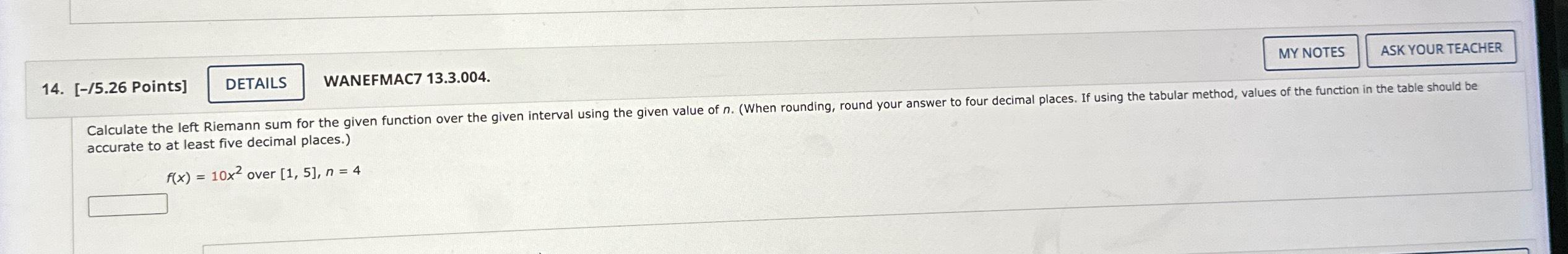 Solved Points]WANEFMAC7 13.3.004. ﻿accurate to at least five | Chegg.com