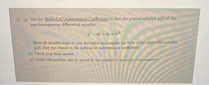 Solved (a) Use the Method of Undetermined Coefficients to | Chegg.com