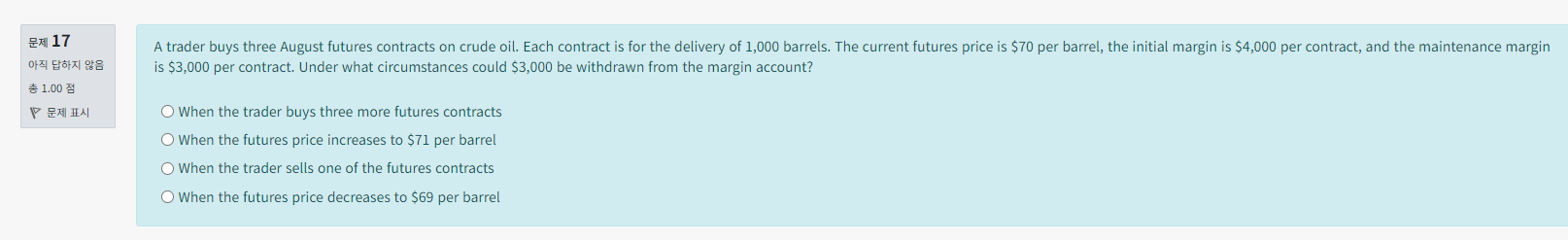 Solved A trader buys three August futures contracts on crude | Chegg.com