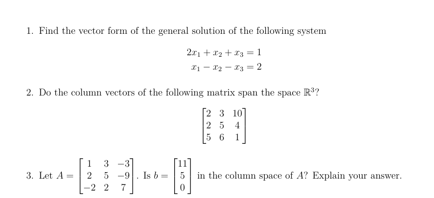 Solved Find the vector form of ﻿the general solution of ﻿the | Chegg.com
