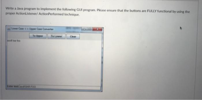 Solved Write a Java program to implement the following GUI | Chegg.com