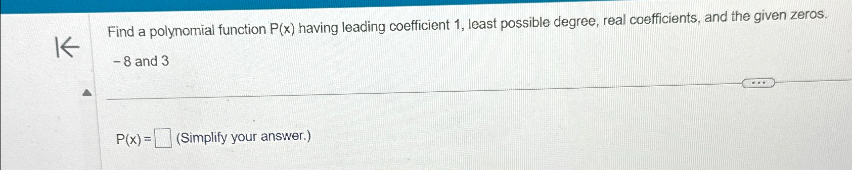 Solved Find a polynomial function P(x) ﻿having leading | Chegg.com