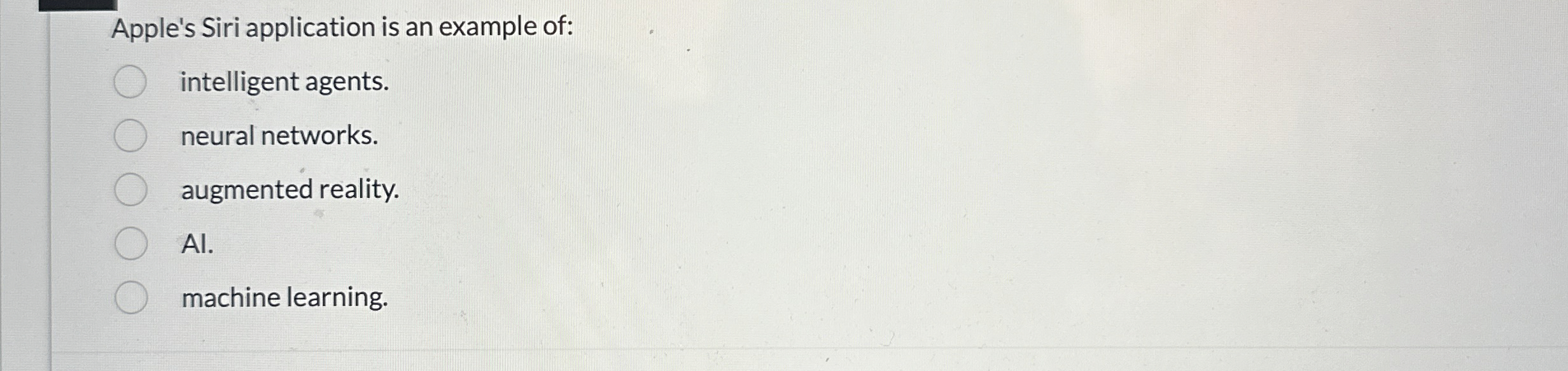 Solved Apple's Siri application is an example of:intelligent | Chegg.com