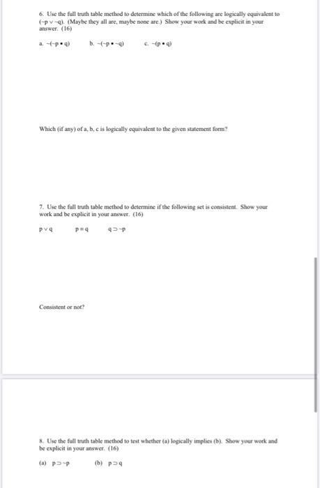 Solved 6. Use the full truth table method to determine which | Chegg.com