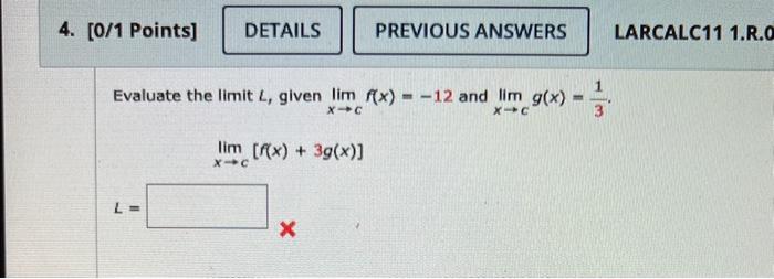 Solved Evaluate the limit L, given limx→Cf(x)=−12 and | Chegg.com