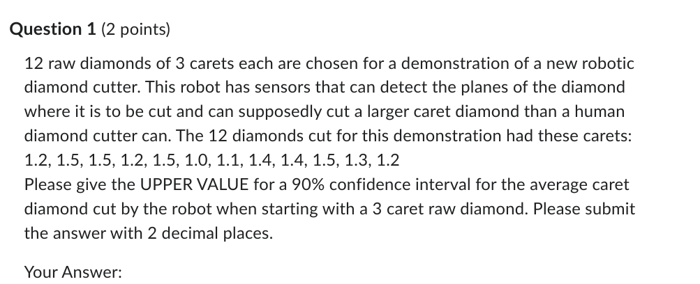 Solved Question 1 (2 ﻿points)12 ﻿raw diamonds of 3 ﻿carets | Chegg.com