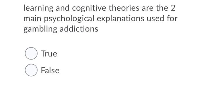Solved learning and cognitive theories are the 2 main | Chegg.com