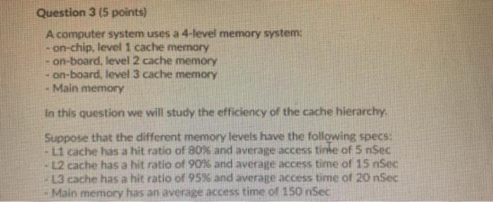 Solved Question 3 (5 points) A computer system uses a | Chegg.com