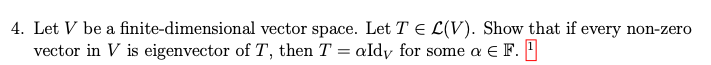 Solved Let V ﻿be a finite-dimensional vector space. Let | Chegg.com