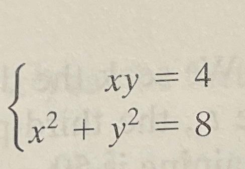 Solved {xy=4x2+y2=8 | Chegg.com