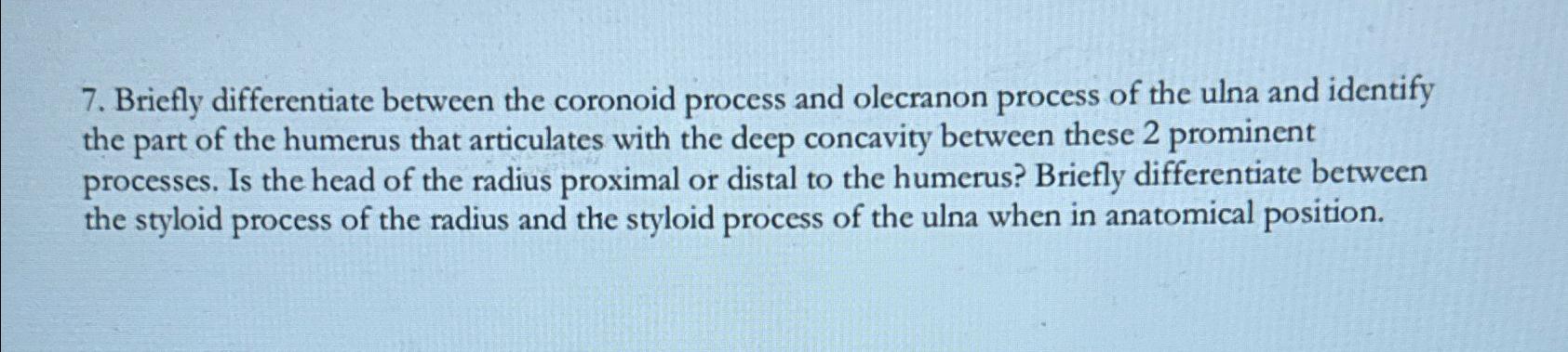 Solved Briefly differentiate between the coronoid process | Chegg.com
