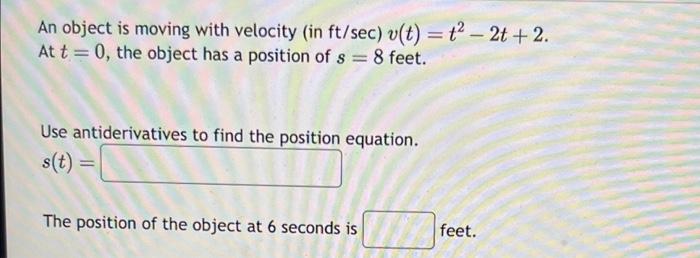 Solved An Object Is Moving With Velocity In Ft Sec
