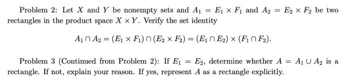 Solved Problem 2: Let X and Y be nonempty sets and A1=E1×F1 | Chegg.com