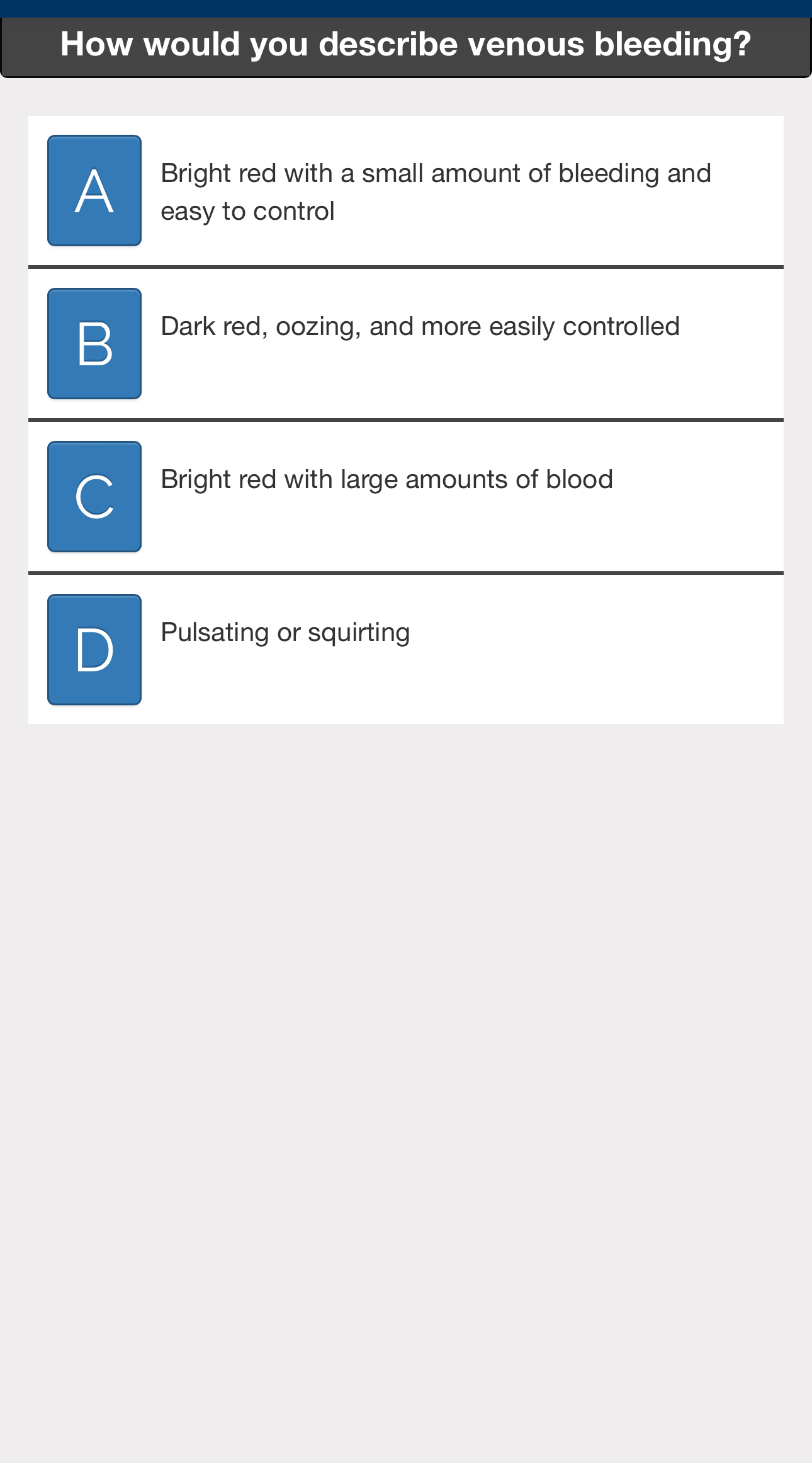 Solved How would you describe venous bleeding?Bright red | Chegg.com