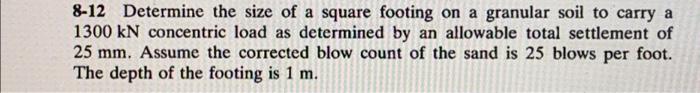 Solved 8-12 Determine the size of a square footing on a | Chegg.com