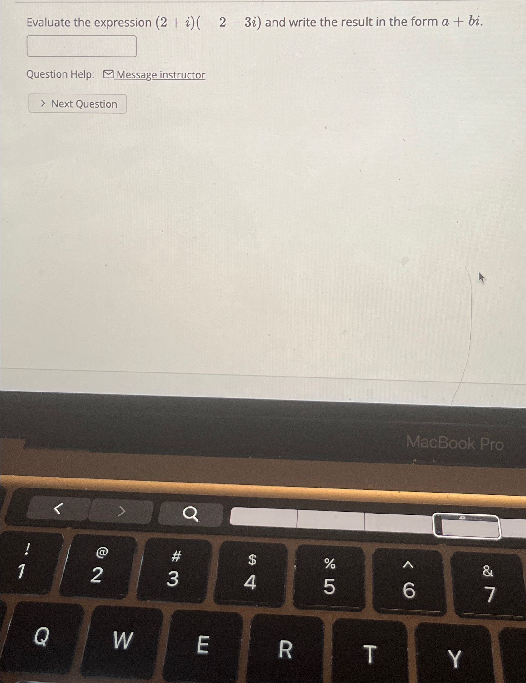 Solved Evaluate the expression (2+i)(-2-3i) ﻿and write the | Chegg.com