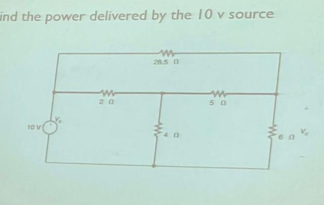 Solved ind the power delivered by the 10v source | Chegg.com