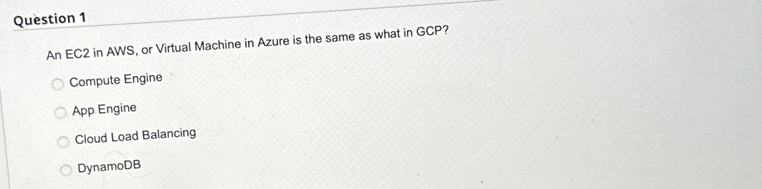 Solved An EC2 ﻿in AWS, or Virtual Machine in Azure is the | Chegg.com