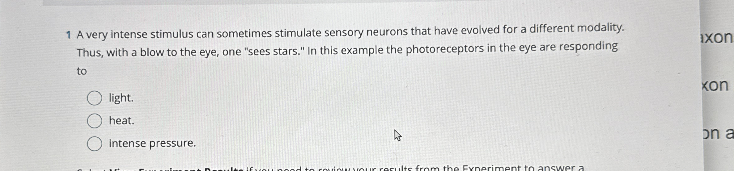 1 ﻿A very intense stimulus can sometimes stimulate | Chegg.com