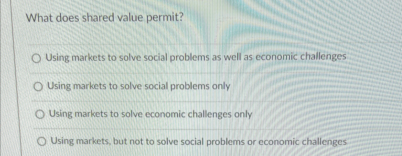 Solved What does shared value permit?Using markets to solve | Chegg.com