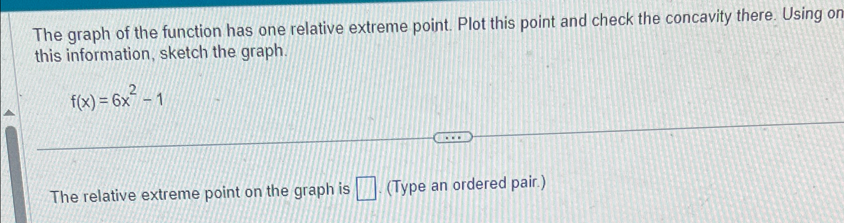 Solved The graph of the function has one relative extreme | Chegg.com