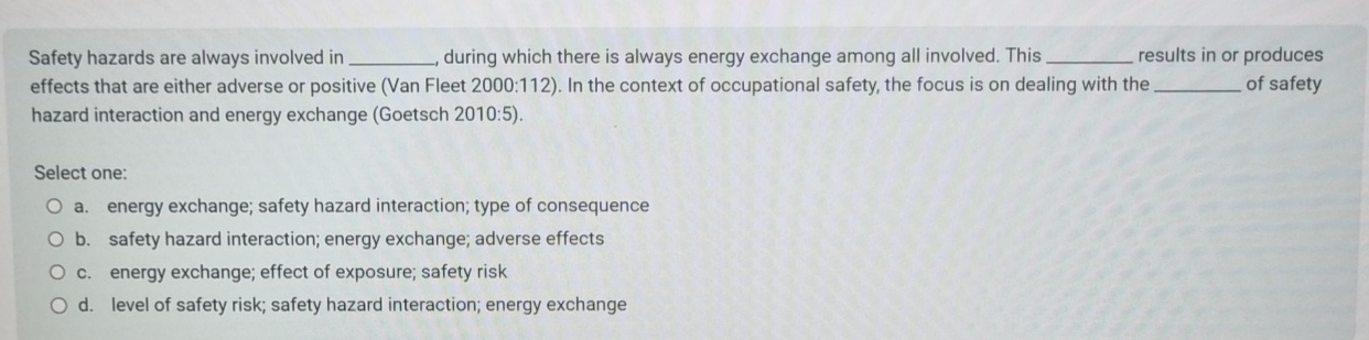 Solved Safety hazards are always involved in ﻿during which | Chegg.com