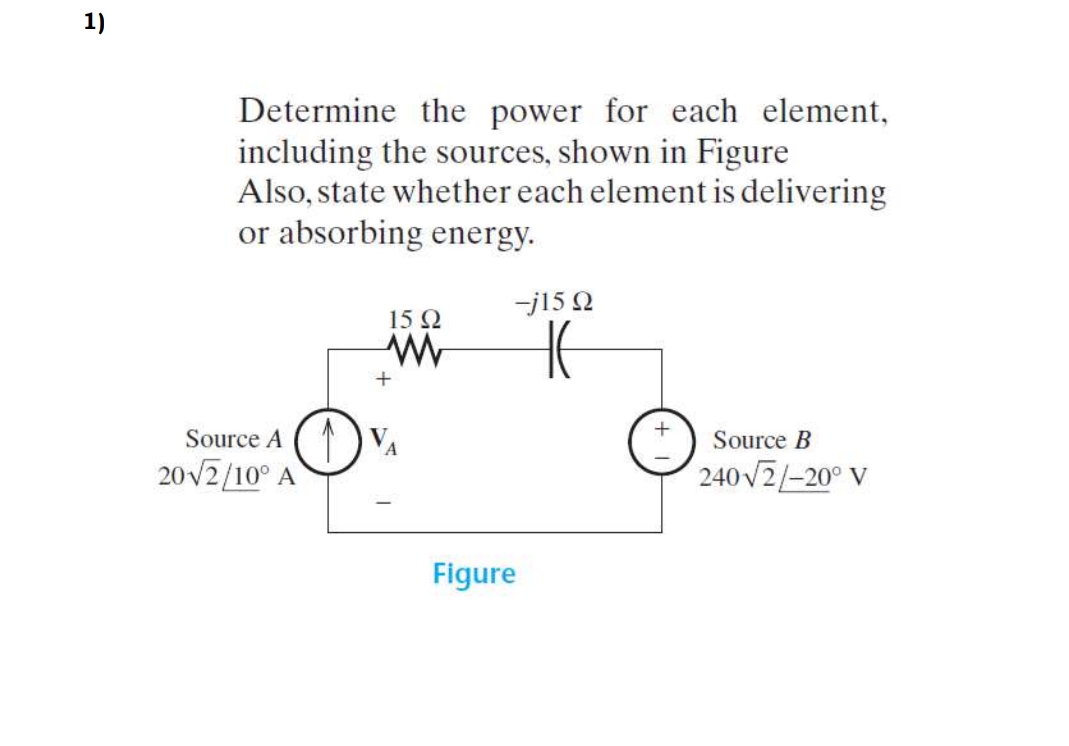 Solved Determine the power for each element, including the | Chegg.com