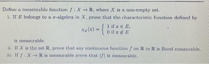 Solved Define a measurable function f:X→R, where X is a | Chegg.com