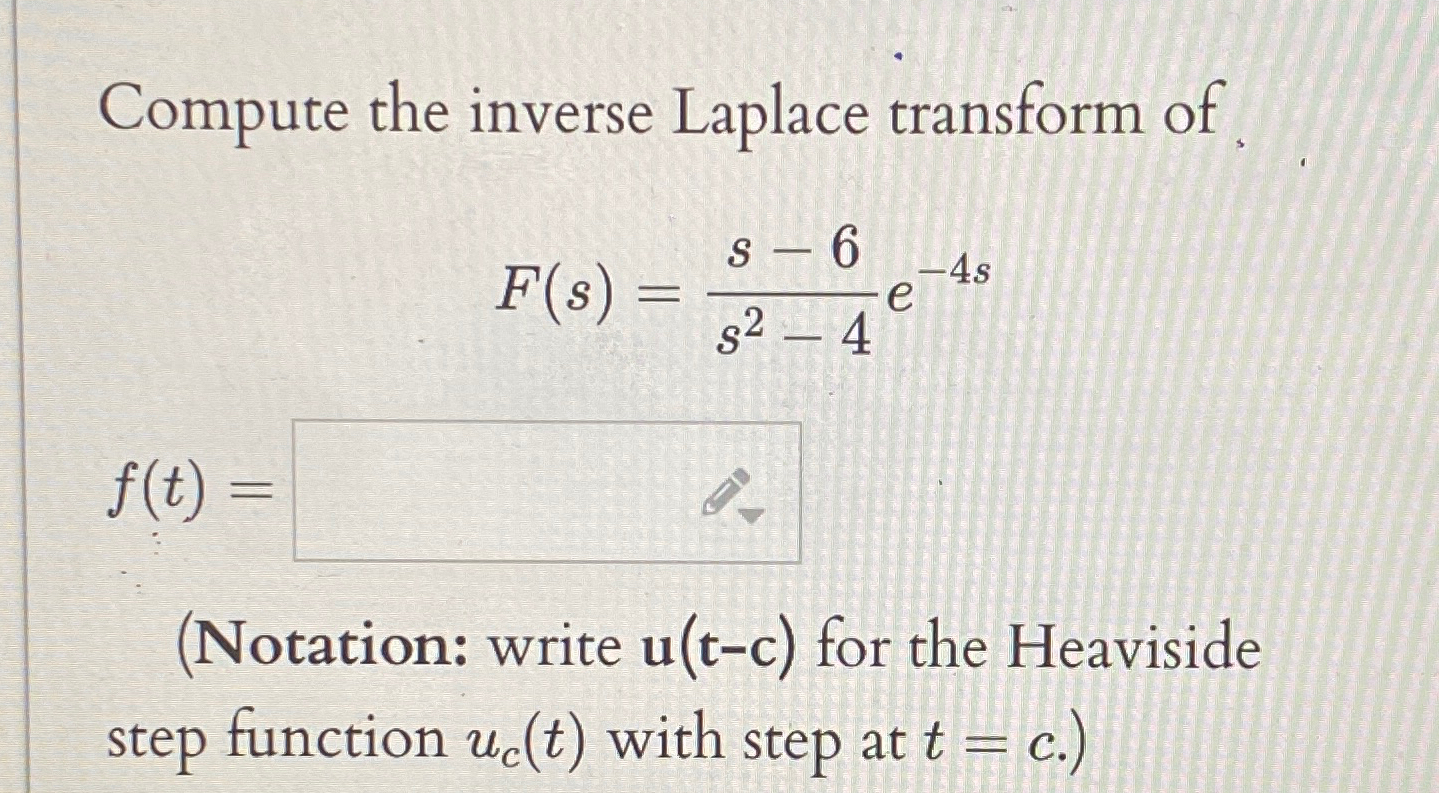 Solved Compute the inverse Laplace transform | Chegg.com