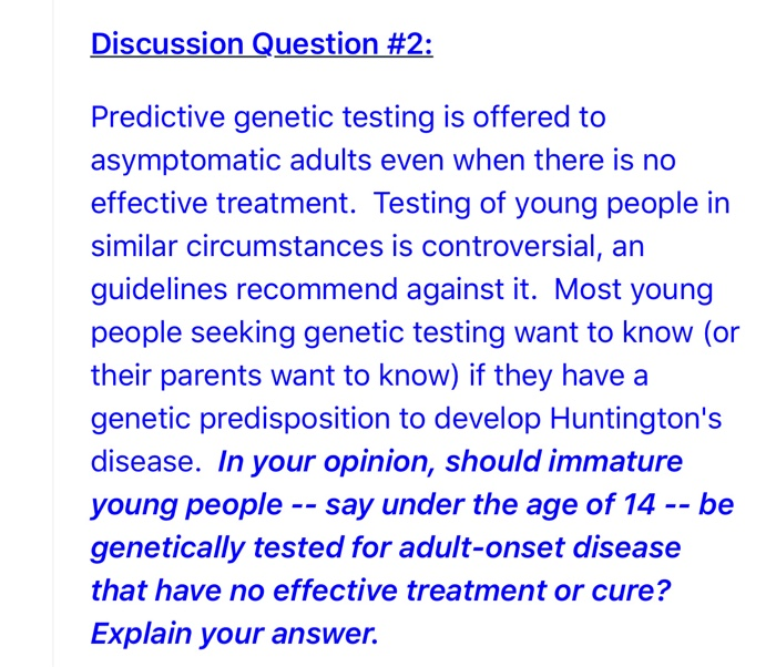 Solved Discussion Question # 2: Predictive genetic testing | Chegg.com