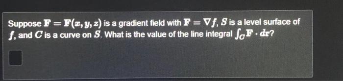 Solved Suppose \\( \\mathbf{F}=\\mathbf{F}(x, y, z) \\) is a | Chegg.com