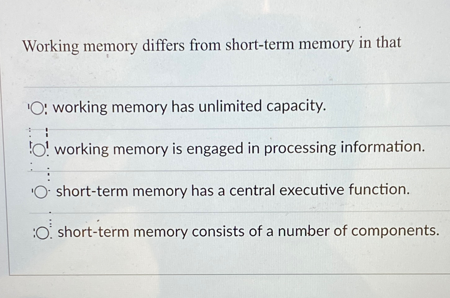Solved Working memory differs from short-term memory in | Chegg.com
