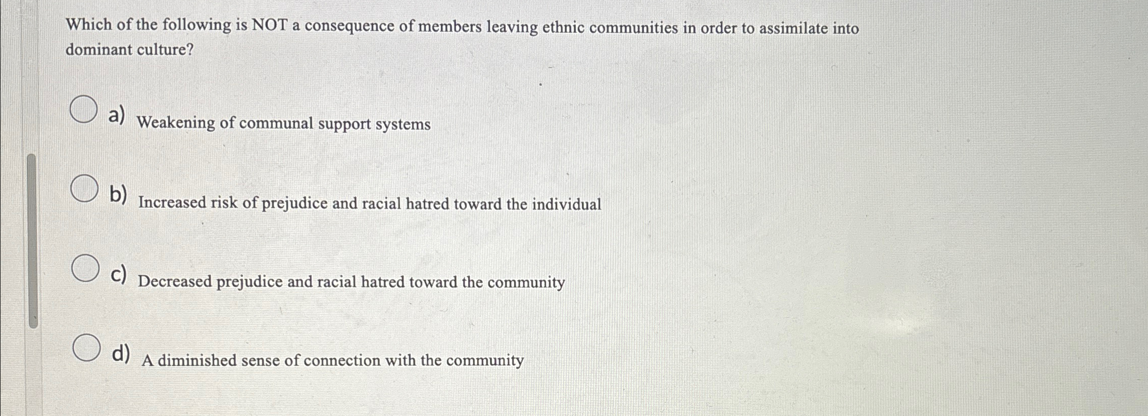 Solved Which of the following is NOT a consequence of | Chegg.com