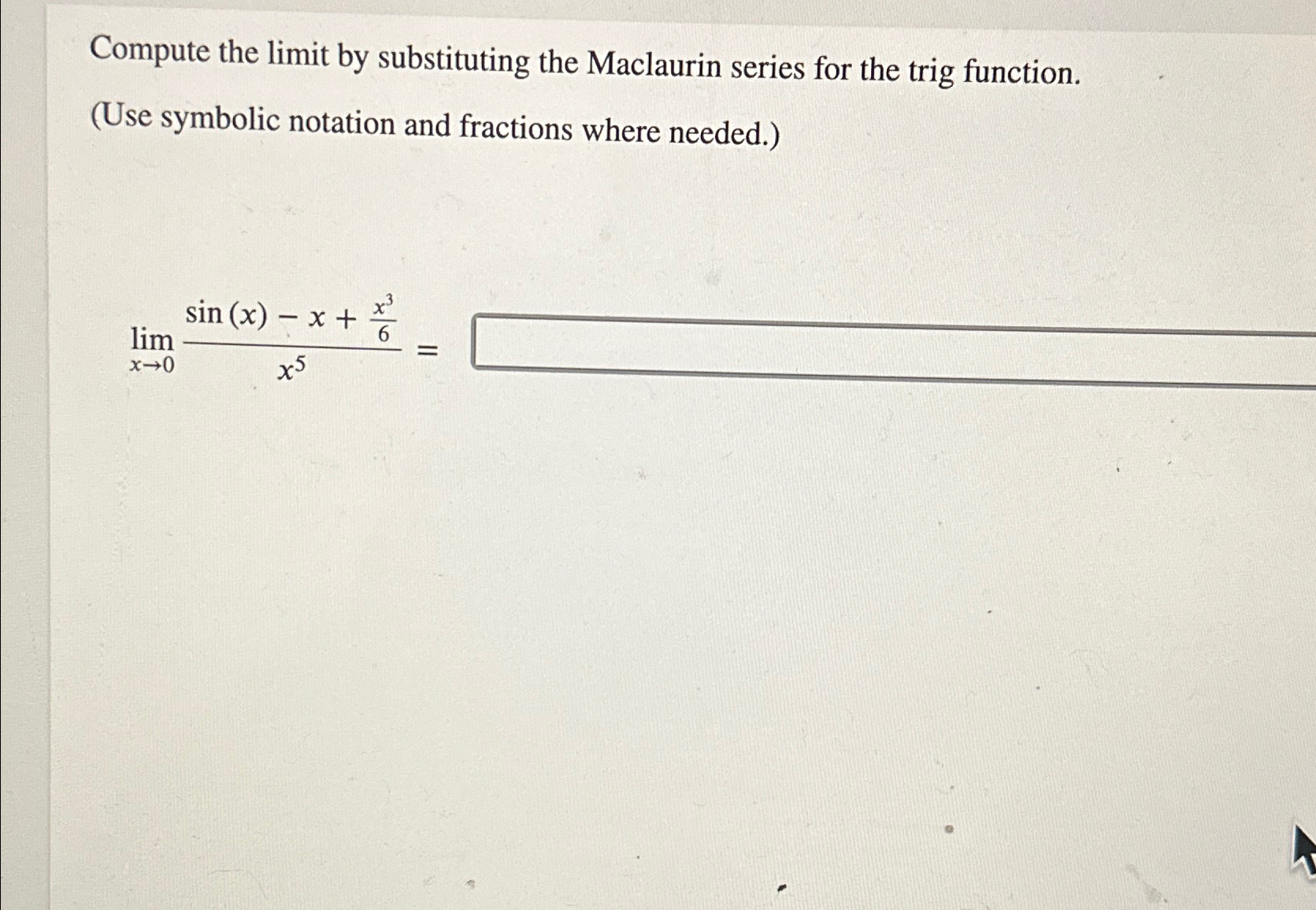 Solved Compute the limit by substituting the Maclaurin | Chegg.com