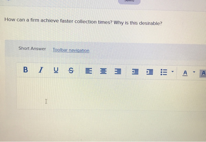 Solved How can a firm achieve faster collection times? Why | Chegg.com