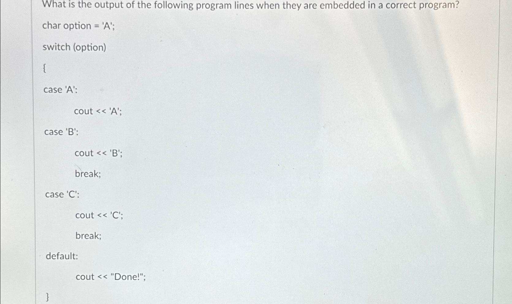 Solved What is the output of the following program lines | Chegg.com