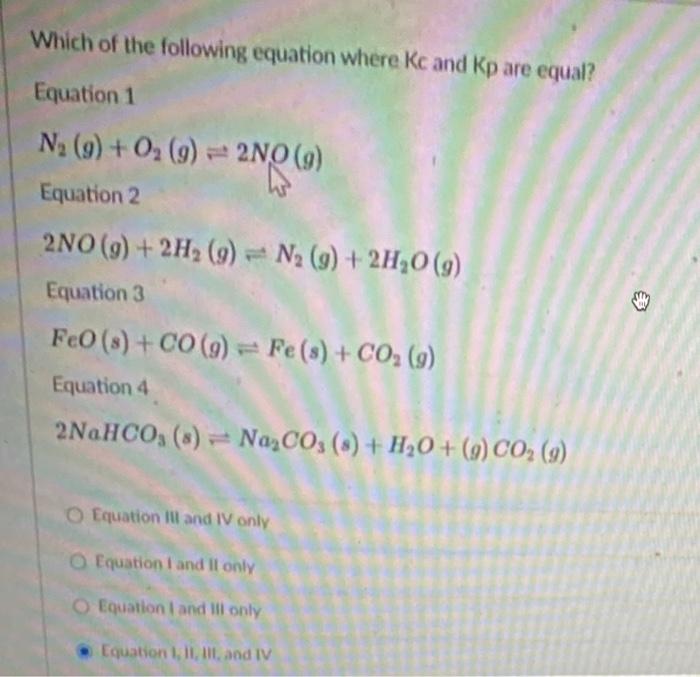 Solved Which of the following equation where Kc and Kp are | Chegg.com