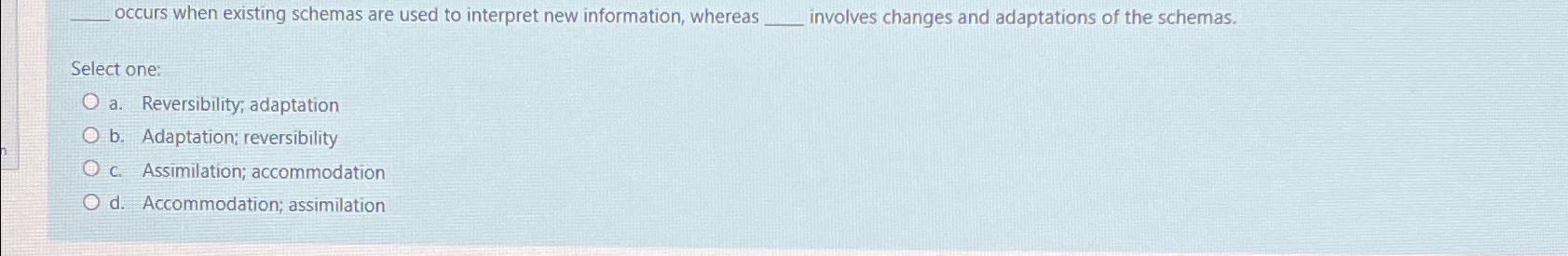 Solved occurs when existing schemas are used to interpret | Chegg.com