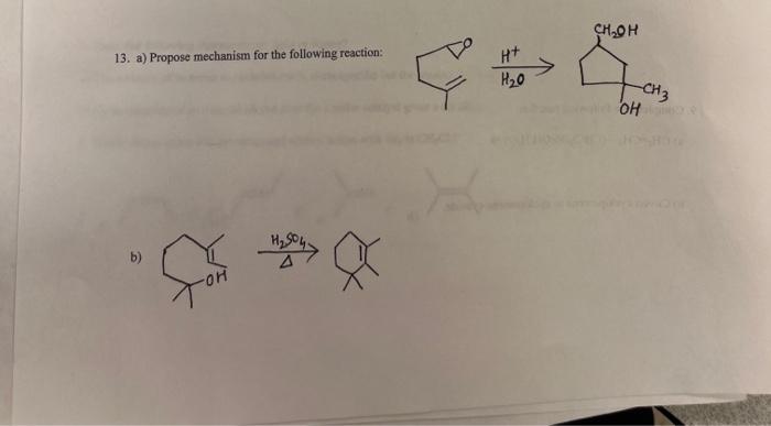 Solved 13. a) Propose mechanism for the following reaction: | Chegg.com