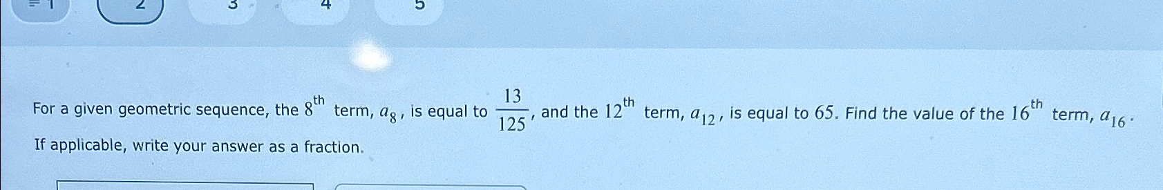 Solved For a given geometric sequence, the 8th ﻿term, a8, | Chegg.com