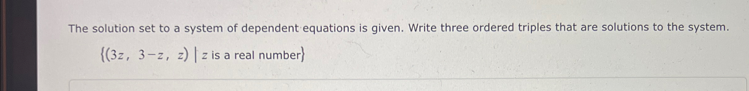 Solved The solution set to a system of dependent equations | Chegg.com