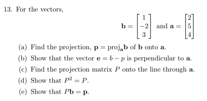 Solved For the vectors,b=[1-23] ﻿and a=[254](a) ﻿Find the | Chegg.com
