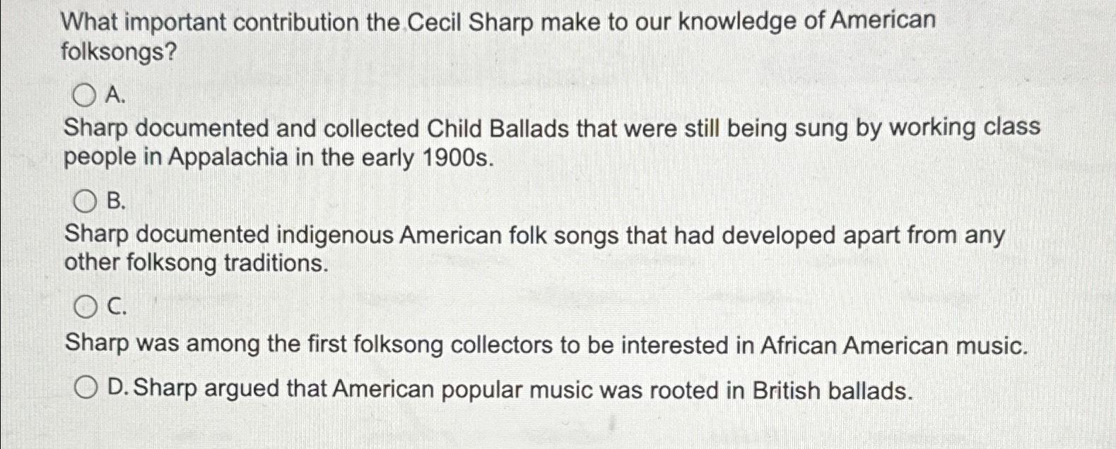 Solved What important contribution the Cecil Sharp make to | Chegg.com
