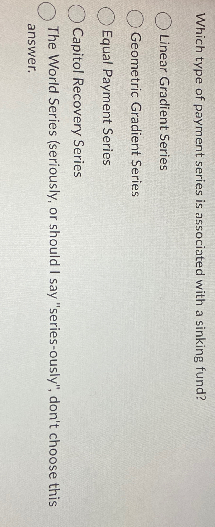 Solved Which type of payment series is associated with a | Chegg.com