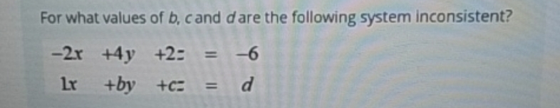 Solved For what values of b,c ﻿and d ﻿are the following | Chegg.com