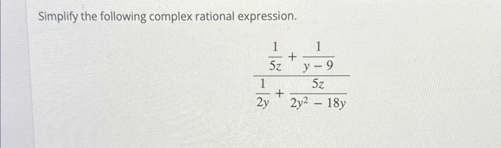 Solved Simplify the following complex rational | Chegg.com