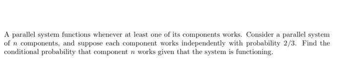 Solved A parallel system functions whenever at least one of | Chegg.com
