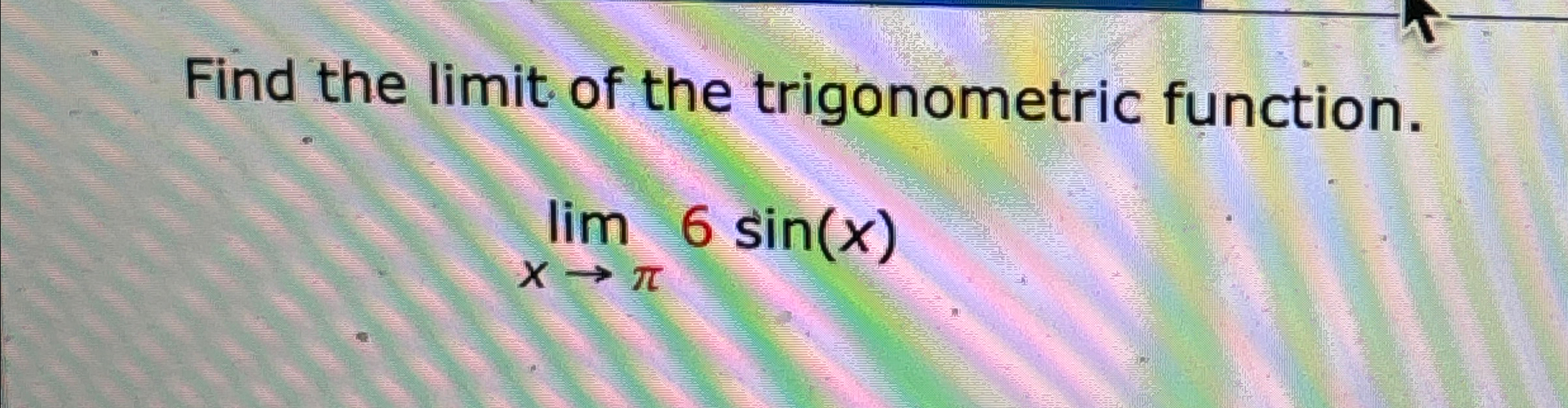 Solved Find the limit of the trigonometric | Chegg.com